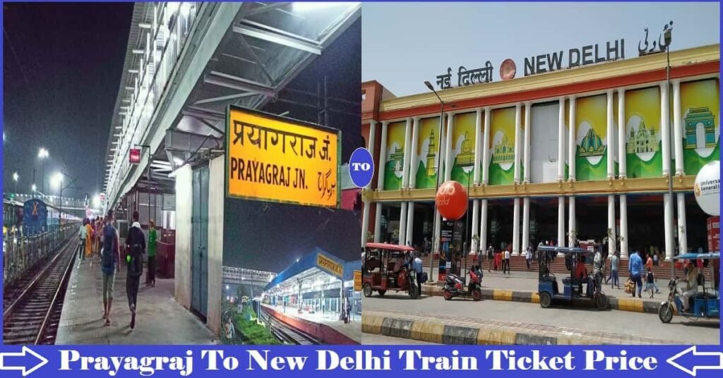 Prayagraj To Delhi Train Ticket Price & Booking - Saroj Travels
