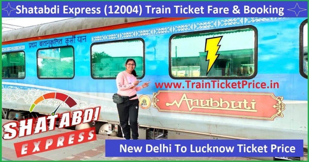 Shatabdi Express Delhi to Lucknow Ticket Price & Booking