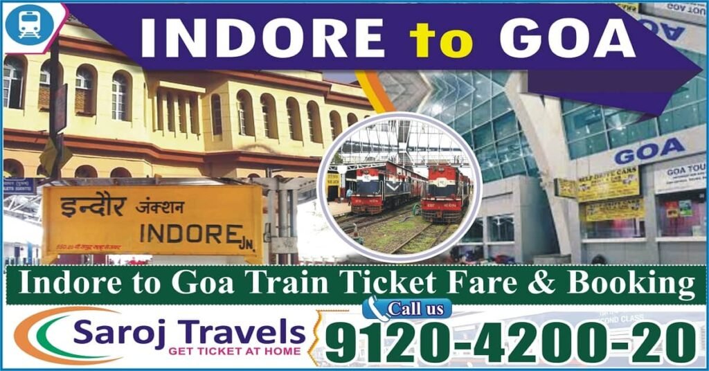 Indore To Goa Train Ticket Price & Booking - Saroj Travels