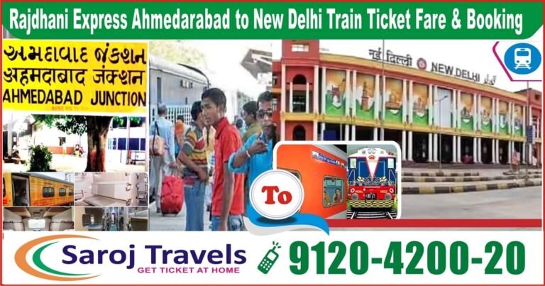 Rajdhani Express Ahmedabad to New Delhi Ticket Price - Saroj Travels