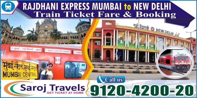 Rajdhani Express Mumbai To New Delhi Ticket Price & Booking - Saroj Travels