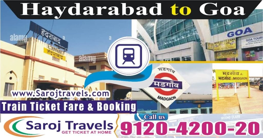Hyderabad to Goa Train Ticket Price & Booking - Saroj Travels
